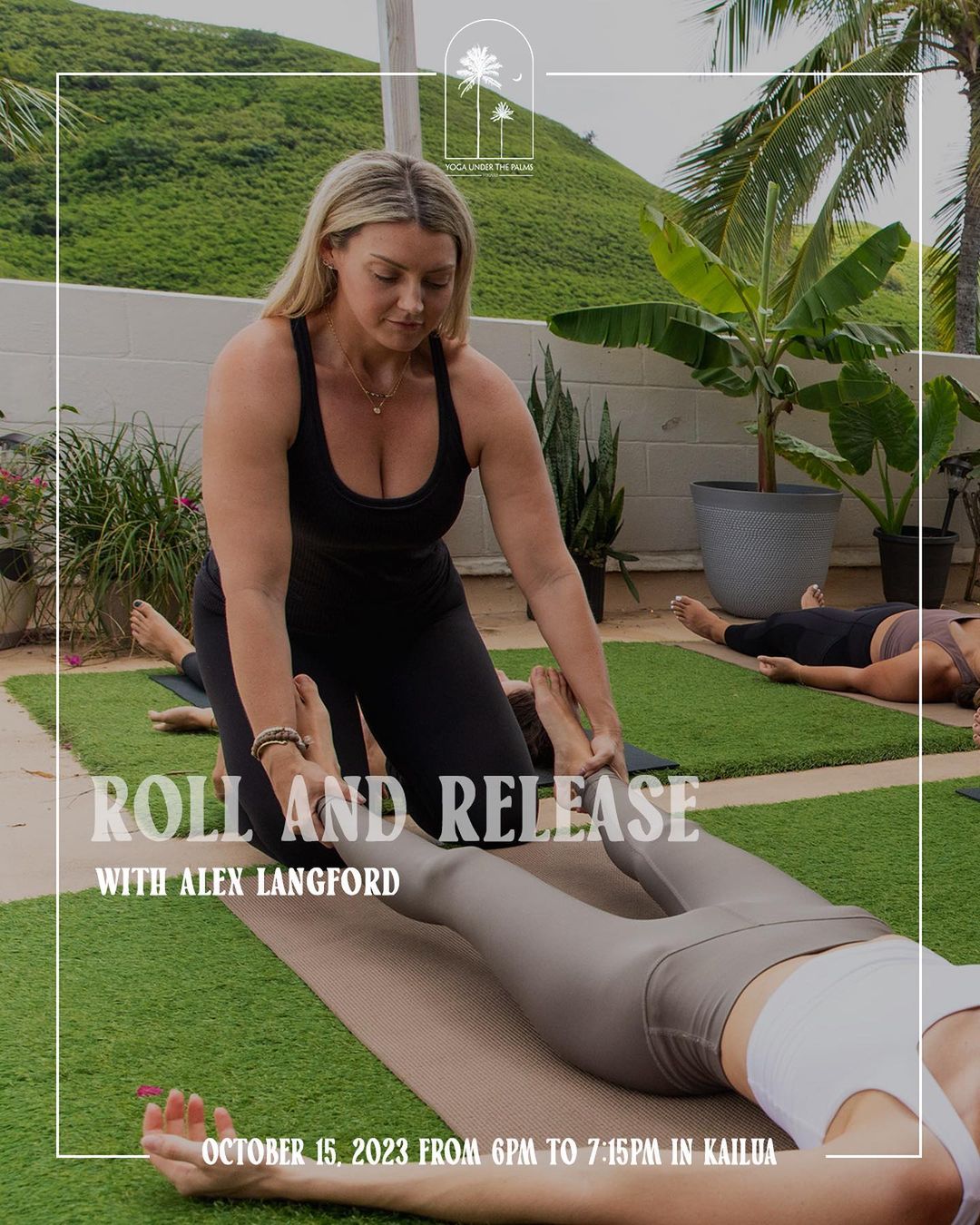 Roll & Release - Yoga Under the Palms Hawaiʻi